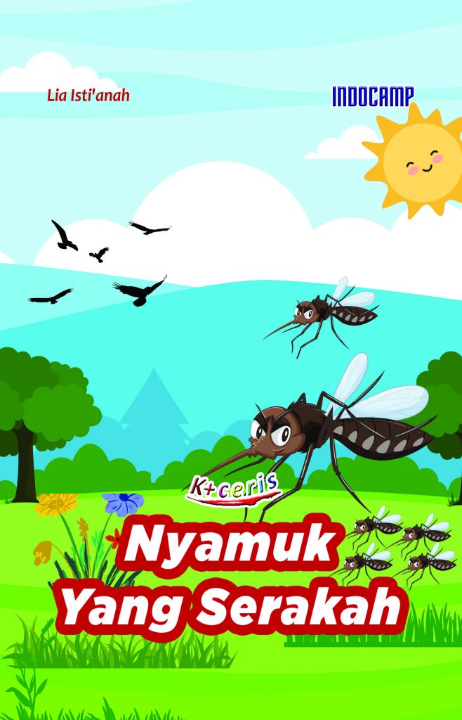 Nyamuk yang Serakah | INDOCAMP