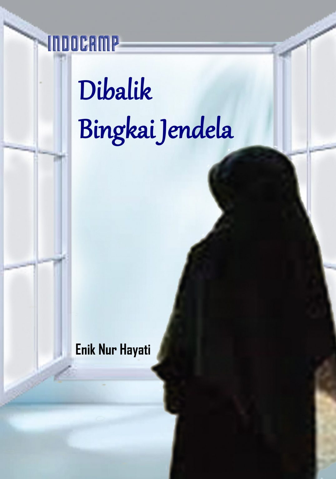 Dibalik Bingkai Jendela | INDOCAMP