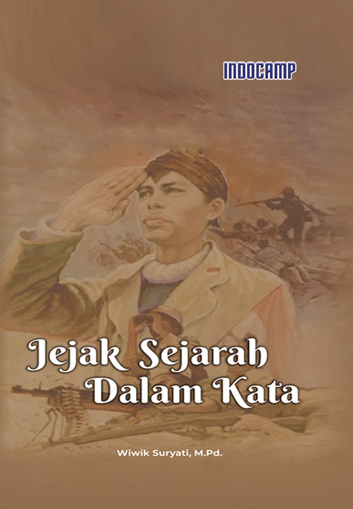 Jejak Sejarah Dalam Kata | INDOCAMP