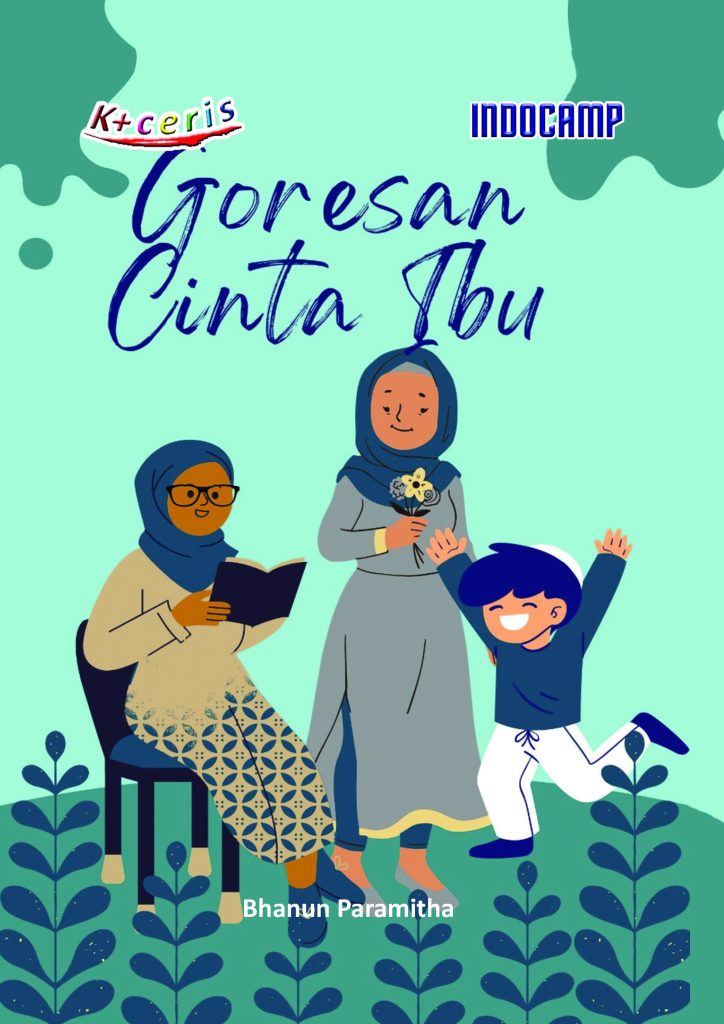 Goresan Cinta Ibu | INDOCAMP