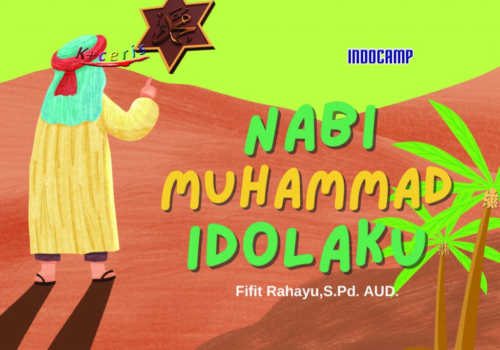 Nabi Muhammad Idolaku | INDOCAMP