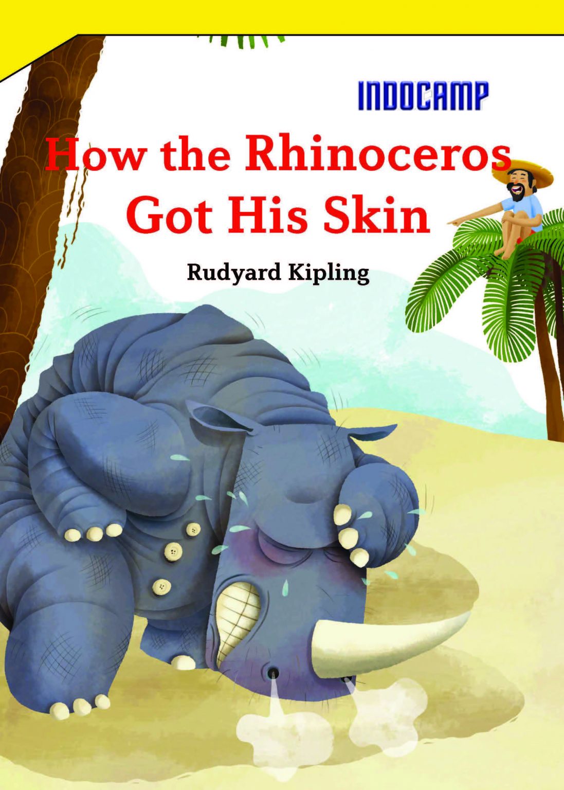 How the Rhinoceros Got His Skin | INDOCAMP