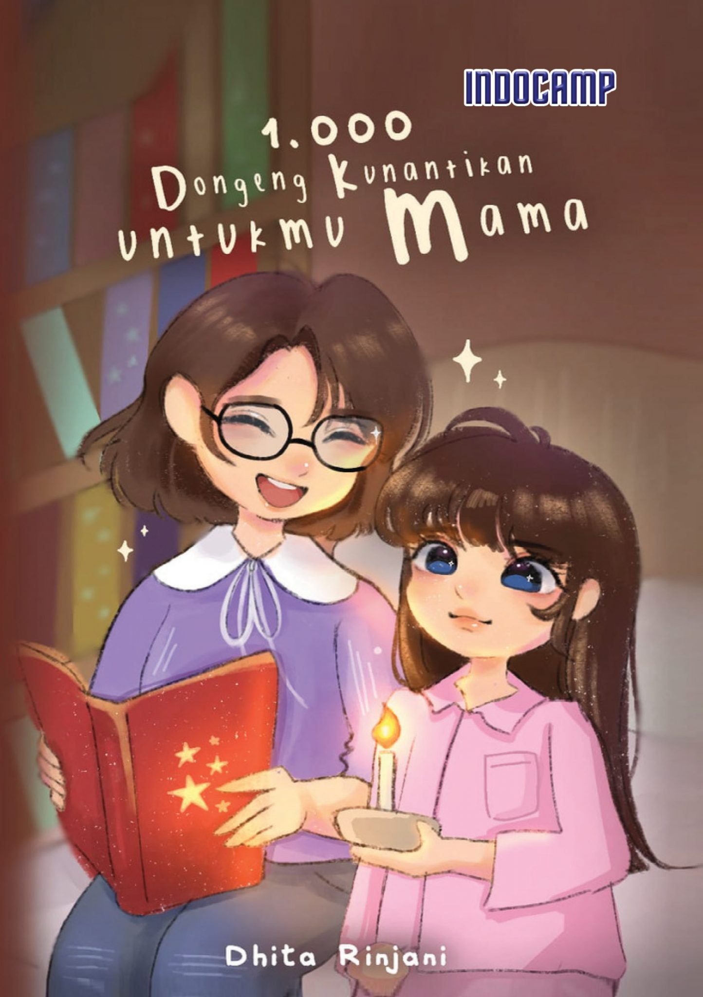 1000 Dongeng Kunantikan Untukmu Mama | INDOCAMP