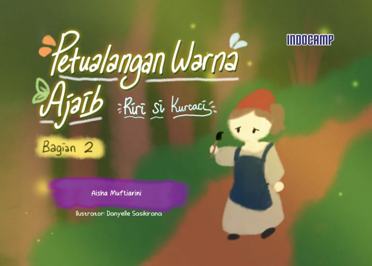 Petualangan Warna Ajaib Riri si Kurcaci Bagian 2 | INDOCAMP